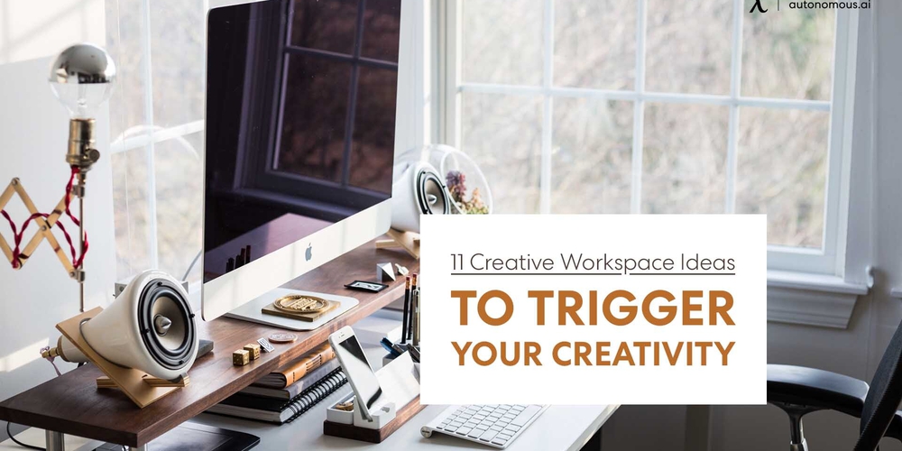 13 Creative Workspace Ideas to Trigger Your Creativity