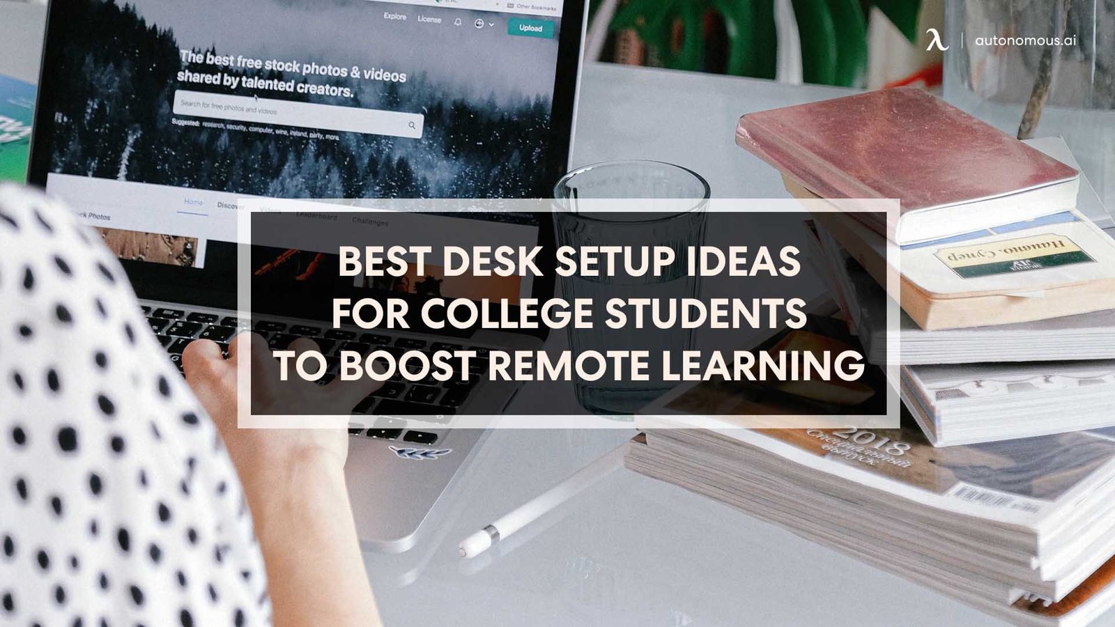 5 Best Desk Setup Ideas for College Students